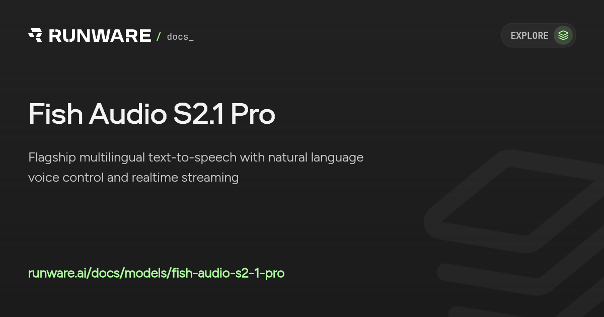 Fish Audio S2.1 Pro API Examples | Runware Docs